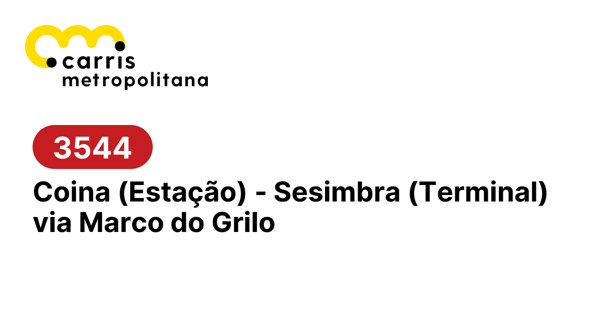 3544 | Coina (Estação) - Sesimbra (Terminal) via Marco do Grilo